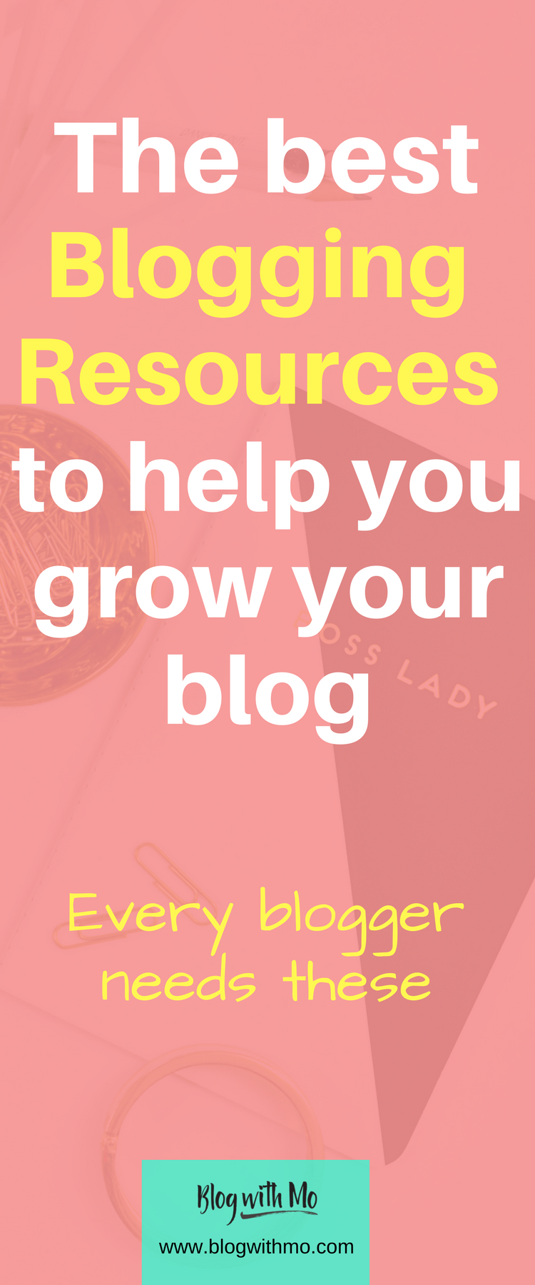 The Best Blogging Resources to Help You Start or Grow Your Blog