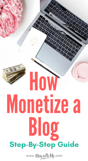 How to Monetize a Blog - Step-by-Step Guide